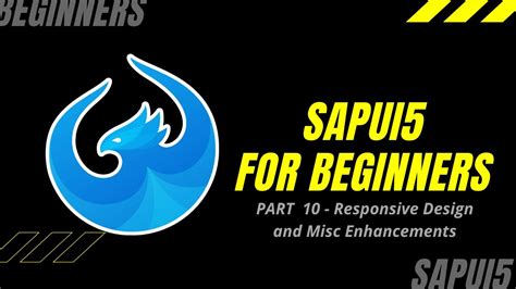 SAPUI TUTORIAL FOR BEGINNERS PART Responsive Design And Misc Enhancements YouTube