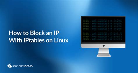 How To Block An Ip With Iptables On Linux Servermania