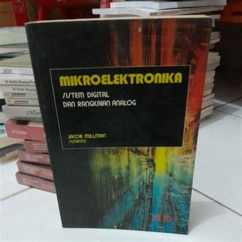 Jual Buku Mikroelektronika Sistem Digital Dan Rangakaian Analog Jilid 1 Jacob Millman Sutanto