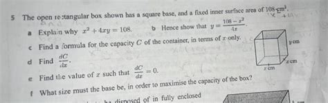 Solved 5 The Open Rectangular Box Shown Has A Square Base