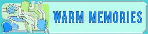 Sign Displaying Warm Memories Business Showcase Reminiscing The