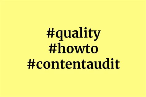 Content Audits Assessing Your Contents Quality