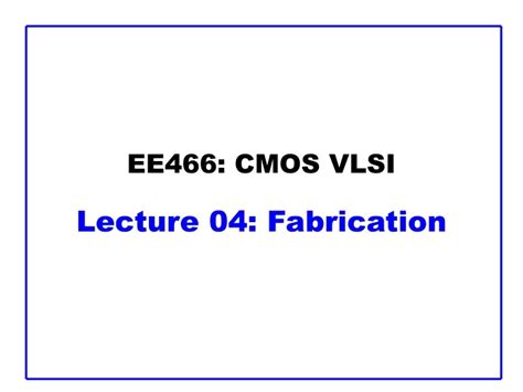 PPT CMOS VLSI Fabrication Step By Step Process PowerPoint Presentation ID