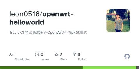Github Leon0516 Openwrt Helloworld Travis Ci 持续集成编译openwrt软件ipk包测试