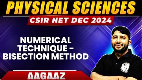 Numerical Technique Bisection Method Mathematical Physics Csir Net Physical Sciences Pw