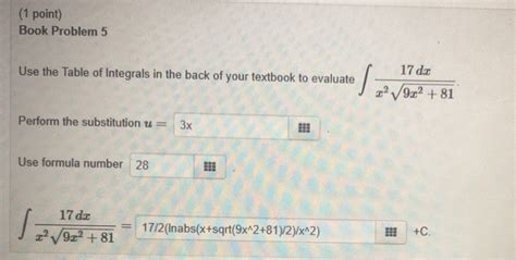 solved 1 point book problem 5 use the table of integrals