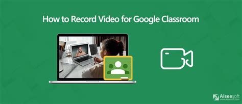 How To Record Video For Google Classroom Solved