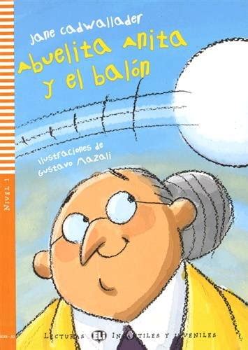 Abuelita Anita Y Balon Hub Lecturas Infantiles Y
