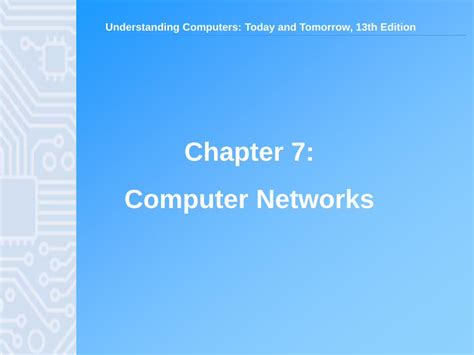 Pdf Understanding Computers Today And Tomorrow 13th Edition Chapter 7 Computer Networks