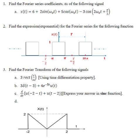 Solved 1 Find The Fourier Series Coefficients Ak Of The