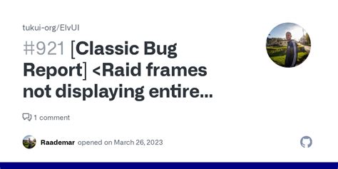 Classic Bug Report · Issue 921 · Tukui Orgelvui · Github