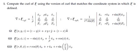 Solved 1 Compute The Curl Of F Using The Version Of Curl Chegg Com