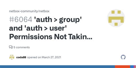 Auth Group And Auth User Permissions Not Taking Effect · Issue