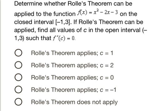 Solved Determine Whether Rolles Theorem Can Be Applied To The