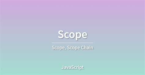 JS 스코프 Scope 스코프 체인 Scope Chain