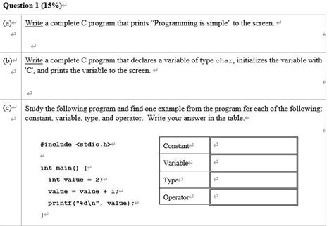 Solved Question 1 15 A Write A Complete C Program That
