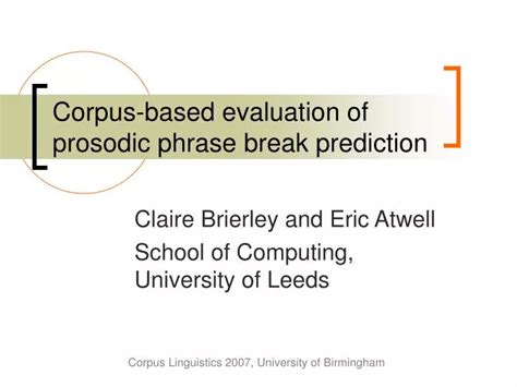 Ppt Corpus Based Evaluation Of Prosodic Phrase Break Prediction Powerpoint Presentation Id