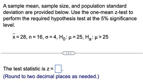 A Sample Mean Sample Size And Sample Standard Chegg Com