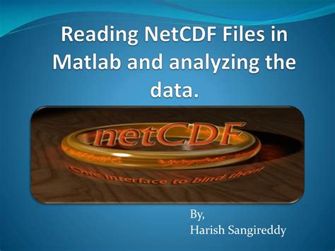 PPT Ultimate Guide Reading NetCDF Files In Matlab Analyzing Data PowerPoint Presentation