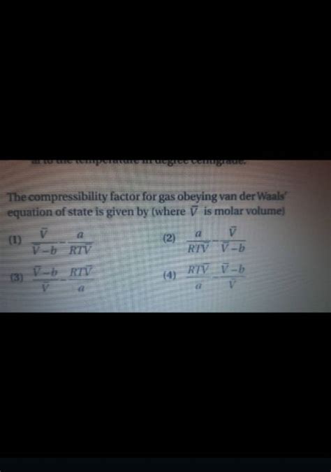The Compressibility Factor For Gas Obeying Van Der Waals Equation Of Sta