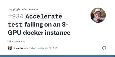 `accelerate Test` Failing On An 8 Gpu Docker Instance · Issue 934 · Huggingfaceaccelerate · Github