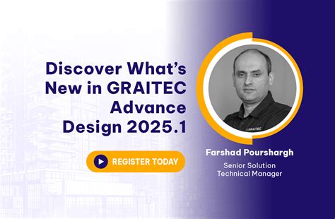 Discover What Is New In GRAITEC Advance Design GRAITEC CANADA