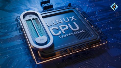Monitor Linux Cpu Temperature Easily Best Methods And Tips