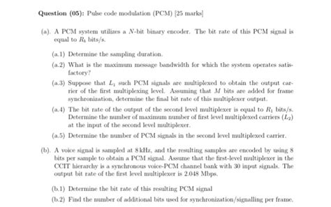 solved a pcm system utilizes a a bit binary encoder the