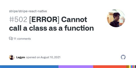 Error Cannot Call A Class As A Function · Issue 502 · Stripestripe React Native · Github