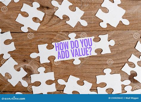 Hand Writing Sign How Do You Add Value Question Concept Meaning Improve Work Undertaking