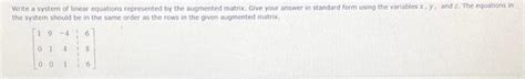 solved write a system of linear equations represented by the