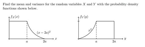 Solved Find The Mean And Variance For The Random Variables X Chegg