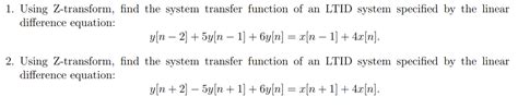 solved 1 using z transform find the system transfer