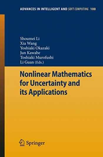 Nonlinear Mathematics For Uncertainty And Its 9783642228322 Booksrun