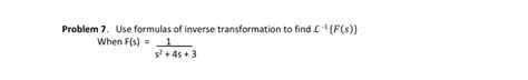 Solved Problem 7 Use Formulas Of Inverse Transformation To