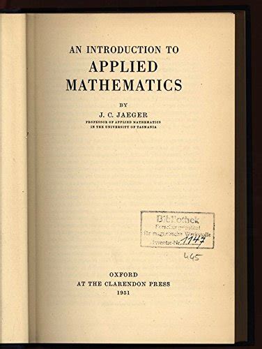 Introduction To Applied Mathematics Jaeger John Conrad 9780198531128 Abebooks