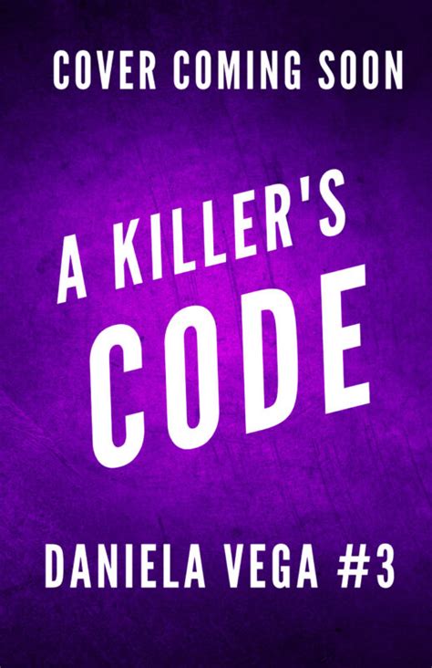 A Killers Code Daniela Vega Book 3 By