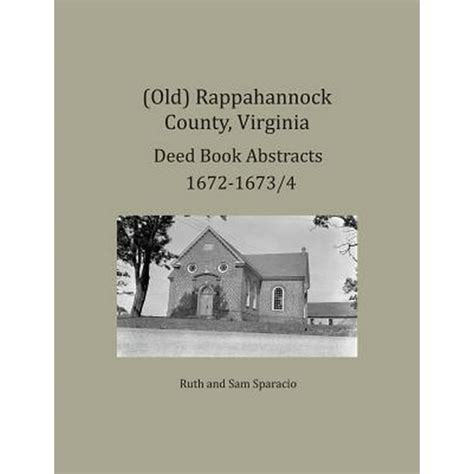 Old Rappahannock County Virginia Deed Book Abstracts 1672 16734