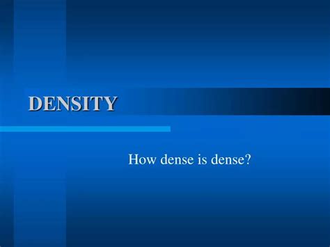 PPT DENSITY PowerPoint Presentation Free Download ID 4538323