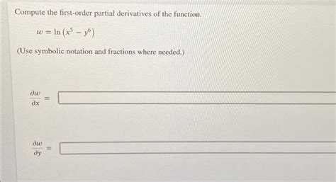 Solved Compute The First Order Partial Derivatives Of The