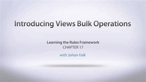 Introducing Views Bulk Operations Drupal 7