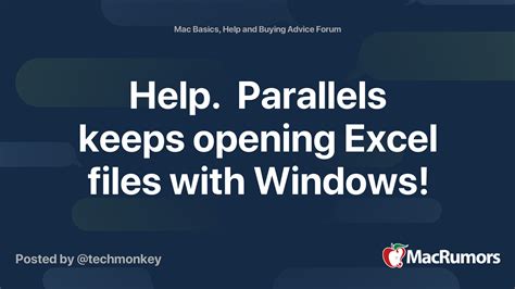 Help Parallels Keeps Opening Excel Files With Windows Macrumors Forums
