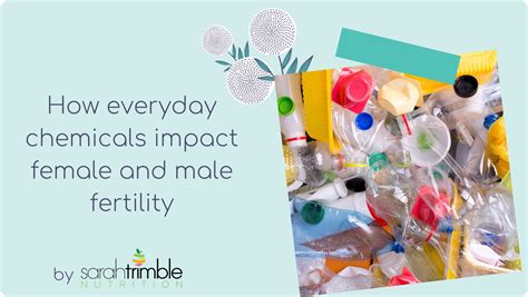 How Everyday Chemicals Impact Female And Male Fertility Nua Fertility