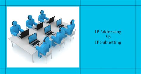 Understanding The Abcs Of Networking Ip Addressing Vs Subnetting