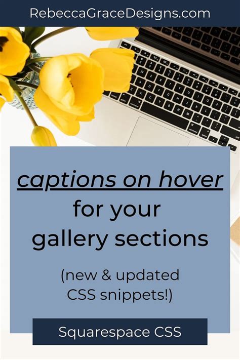 Add Captions On Hover To Your Gallery In Squarespace Css Tutorial