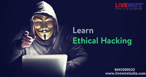 Ethical Hacking Training And Certification Course In Pondicherry Livewire