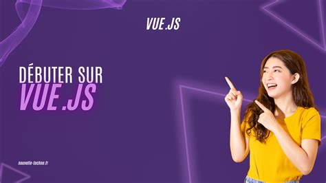 Vuejs Débutant Formations Nouvelle Technofr