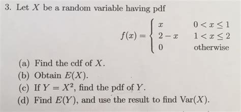 solved 3 let x be a random variable having pdf х f x 2