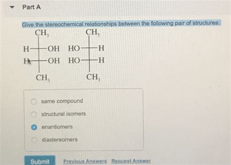 Solved Part A Give The Stereochemical Relationships Between