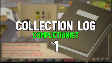 Collection Log Episode 1 Youtube